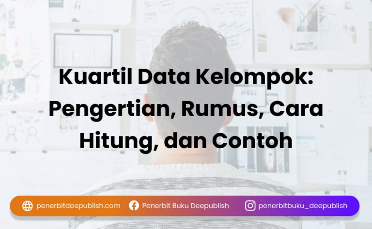 Kuartil Data Kelompok: Rumus, Cara Hitung, Contoh