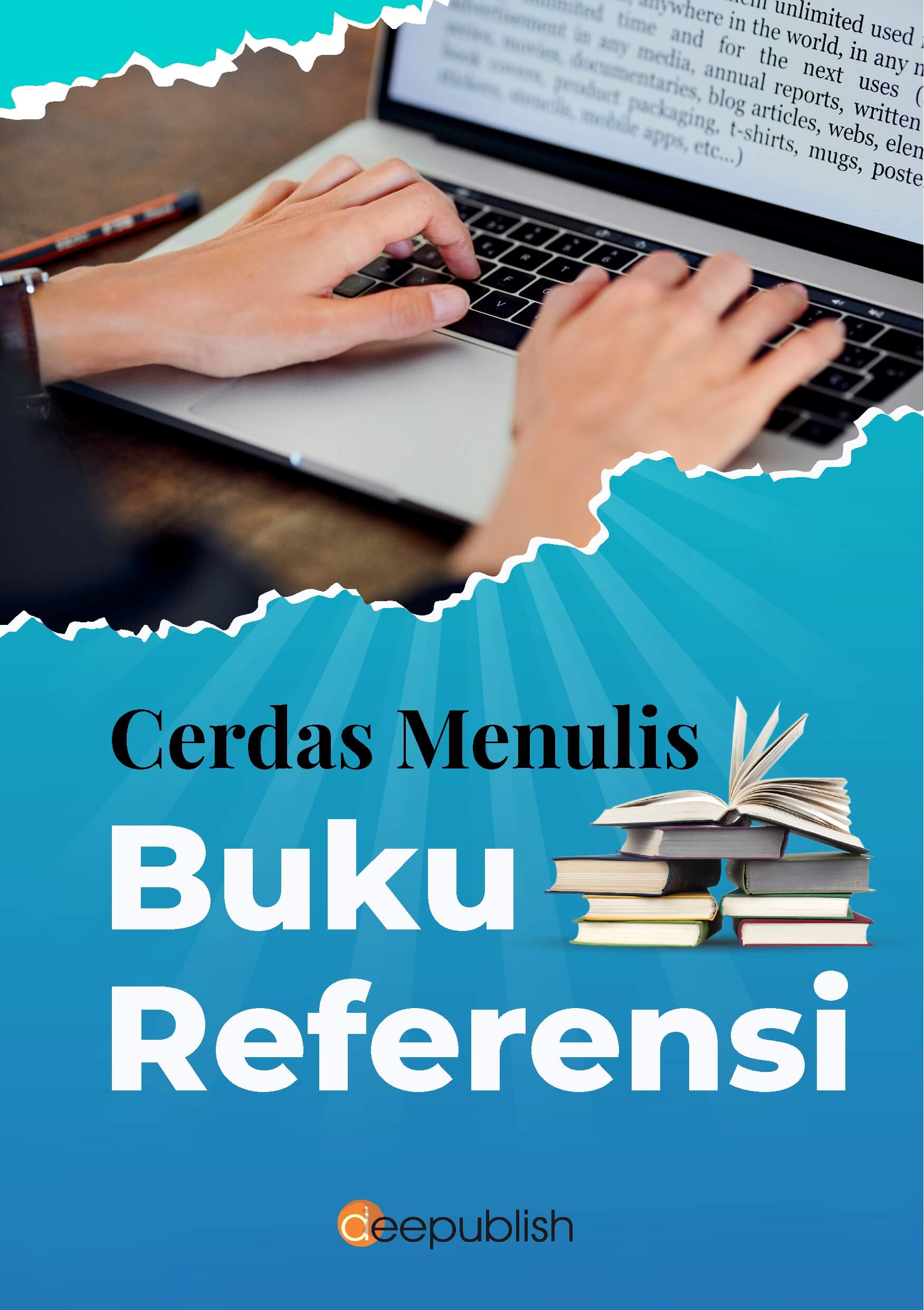 Ebook Cerdas Menulis Buku Referensi - Penerbit Deepublish