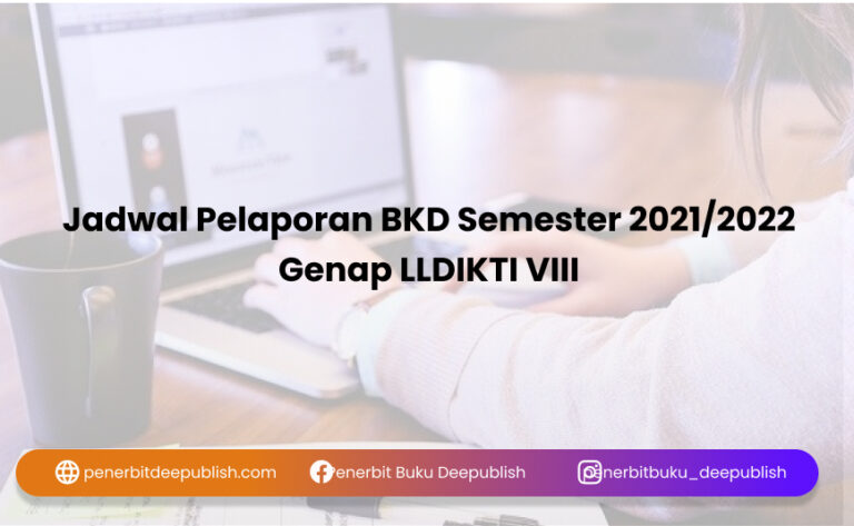 Jadwal Pelaporan BKD Semester 2021/2022 Genap LLDIKTI VIII