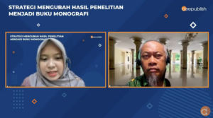 Webinar Strategi Mengubah Hasil Penelitian Menjadi Buku Monograf
