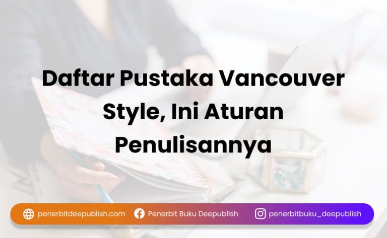 Daftar Pustaka Vancouver Style, Ini Aturan Penulisannya