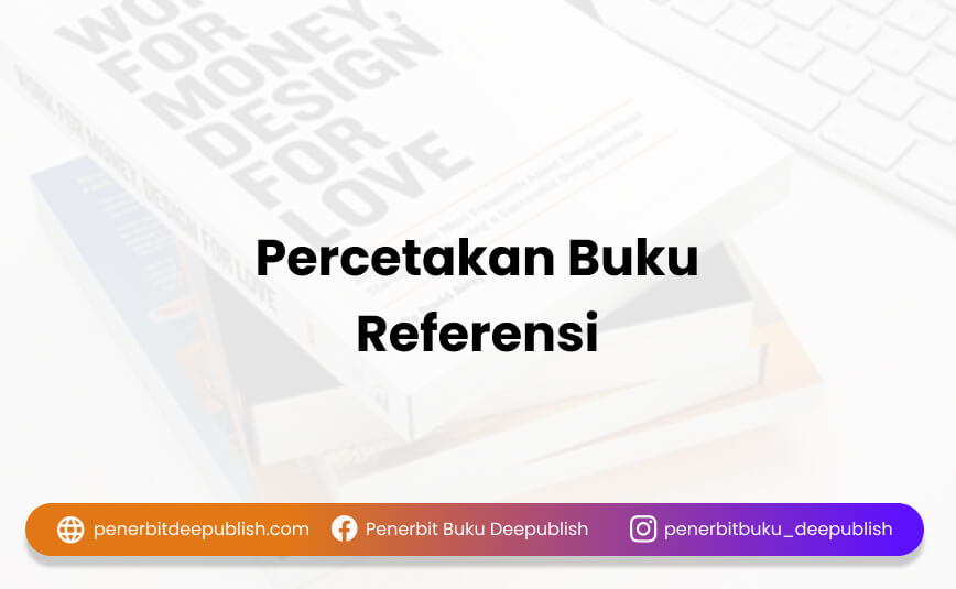 Percetakan Buku Referensi - Penerbit Deepublish