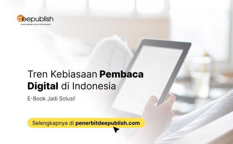 Tren Kebiasaan Pembaca Digital di Indonesia, E-Book Jadi Solusi!