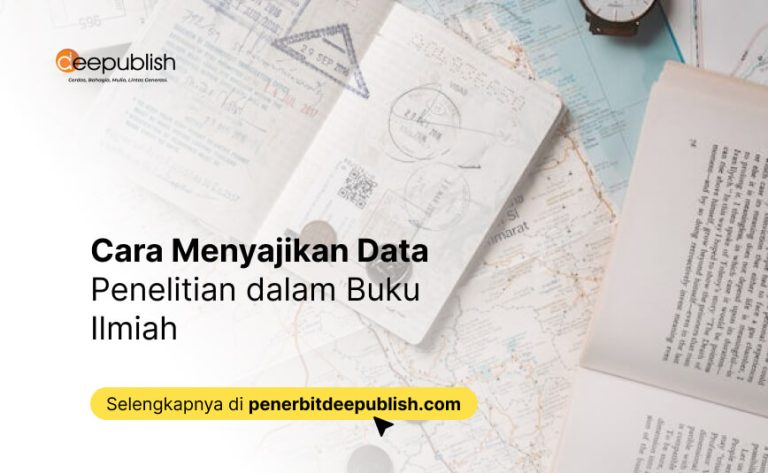Cara Menyajikan Data Penelitian dalam Buku Ilmiah