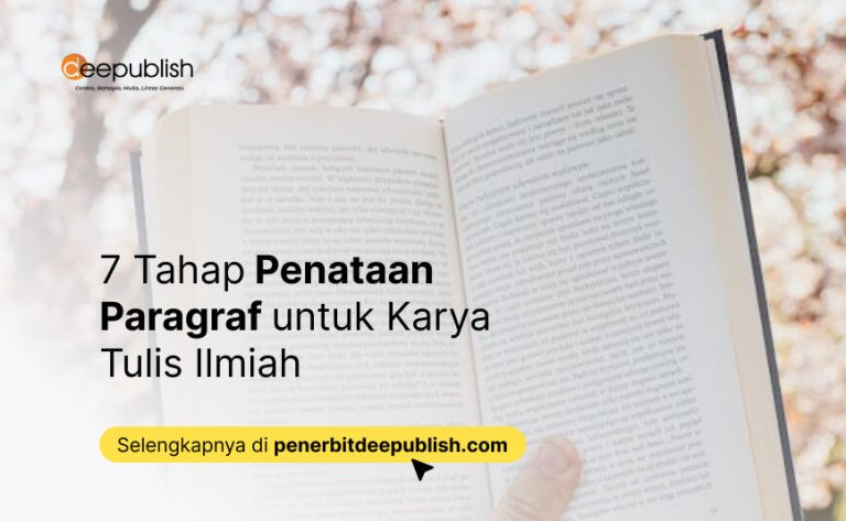 7 Tahap Penataan Paragraf untuk Karya Tulis Ilmiah - Penerbit Deepublish