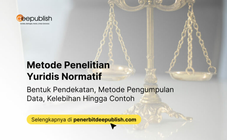 Metode Penelitian Yuridis Normatif di Bidang Hukum