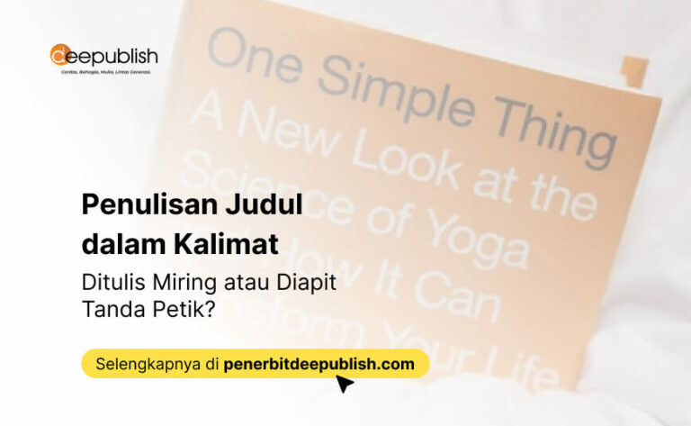 Penulisan Judul dalam Kalimat, Ditulis Miring atau Diapit Tanda Petik?