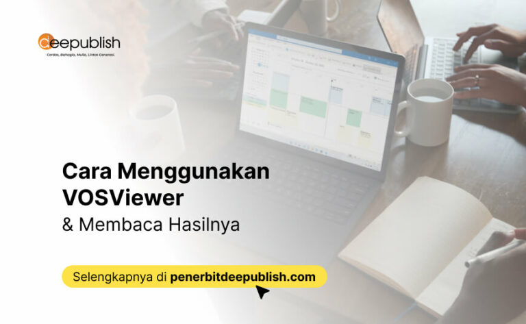 Cara Menggunakan dan Membaca Hasil Visualisasi VOSviewer