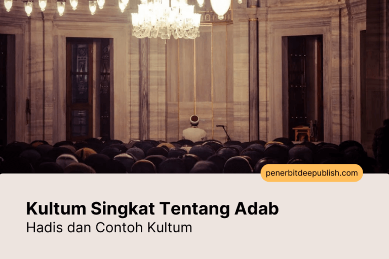 4 Kultum Singkat Tentang Adab dalam Kehidupan Sehari-Hari 4 Kultum Singkat Tentang Adab dalam Kehidupan Sehari-Hari