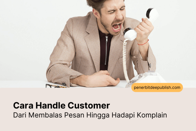 Cara Handle Customer dalam Berbagai Situasi dan Kondisi