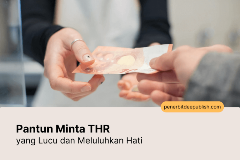 Daftar Pantun Minta THR yang Lucu dan Meluluhkan Hati